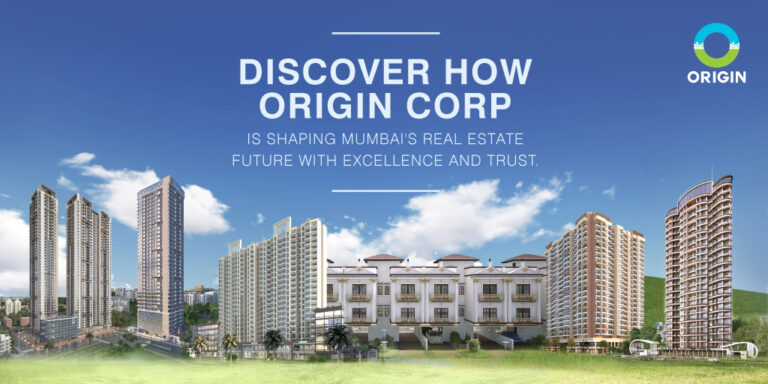 Origin Corp - Real Estate Developers | Builders in Mumbai